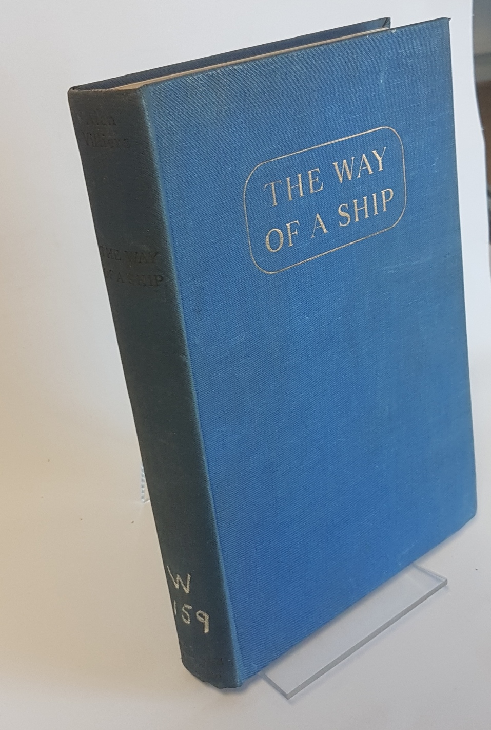 The Way of a Ship - The Story of the Square-Rigged Cape Horner by ...