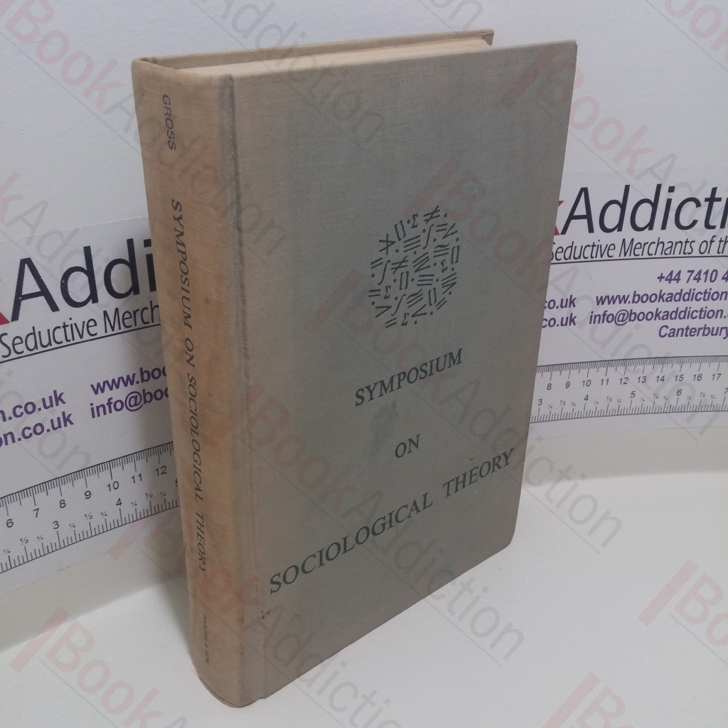 Symposium on Sociological Theory by Gross, Llewellyn (editor): Good ...