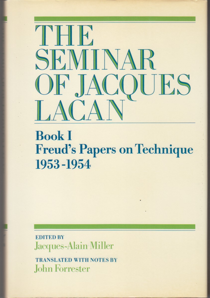 The Seminar of Jacques Lacan Book I Freud's Papers onTechnique 1953 ...