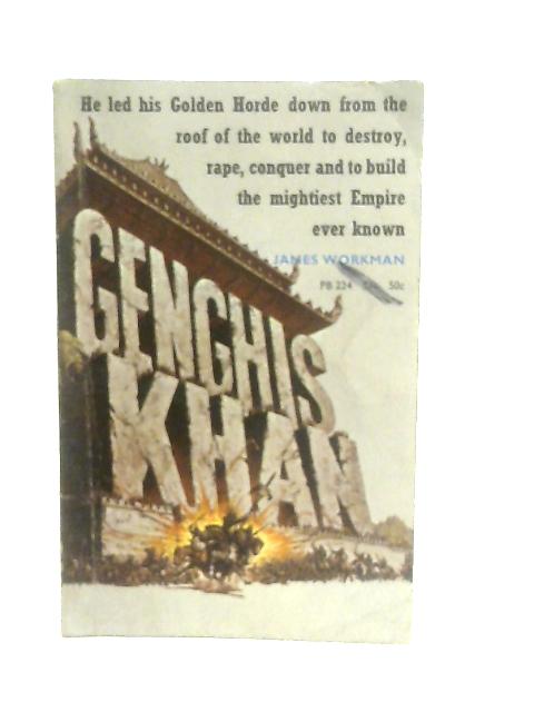 Genghis Khan by James Workman: Good (1965) | World of Rare Books
