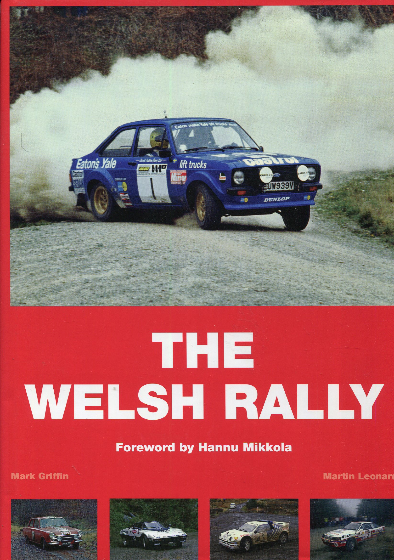The Welsh Rally by Mark Griffin, Martin Leonard: Fine Hardcover (2010 ...