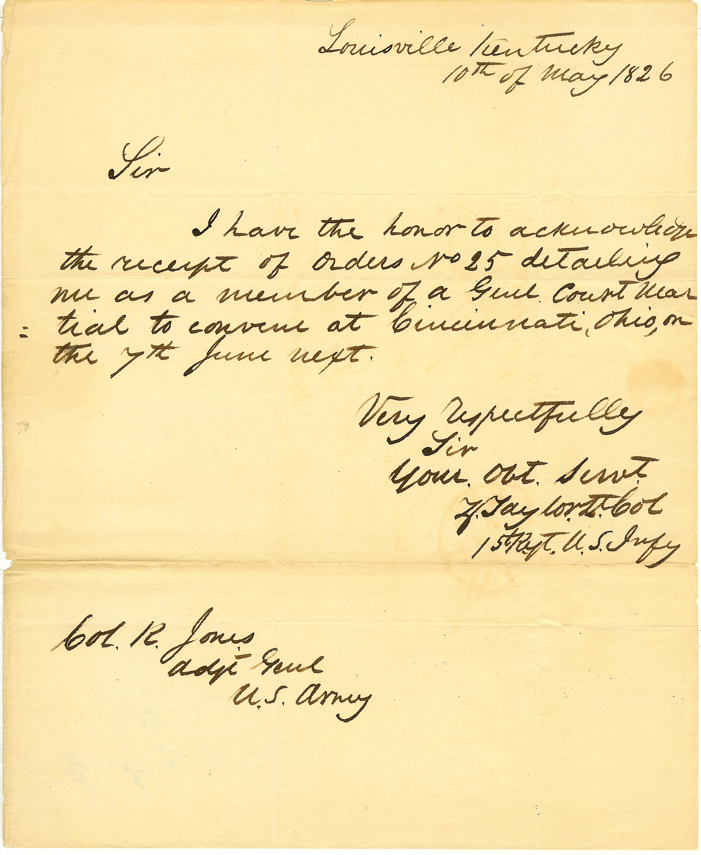 LIEUTENANT COLONEL ZACHARY TAYLOR ACKNOWLEDGES ORDERS FOR HIM TO TAKE ...