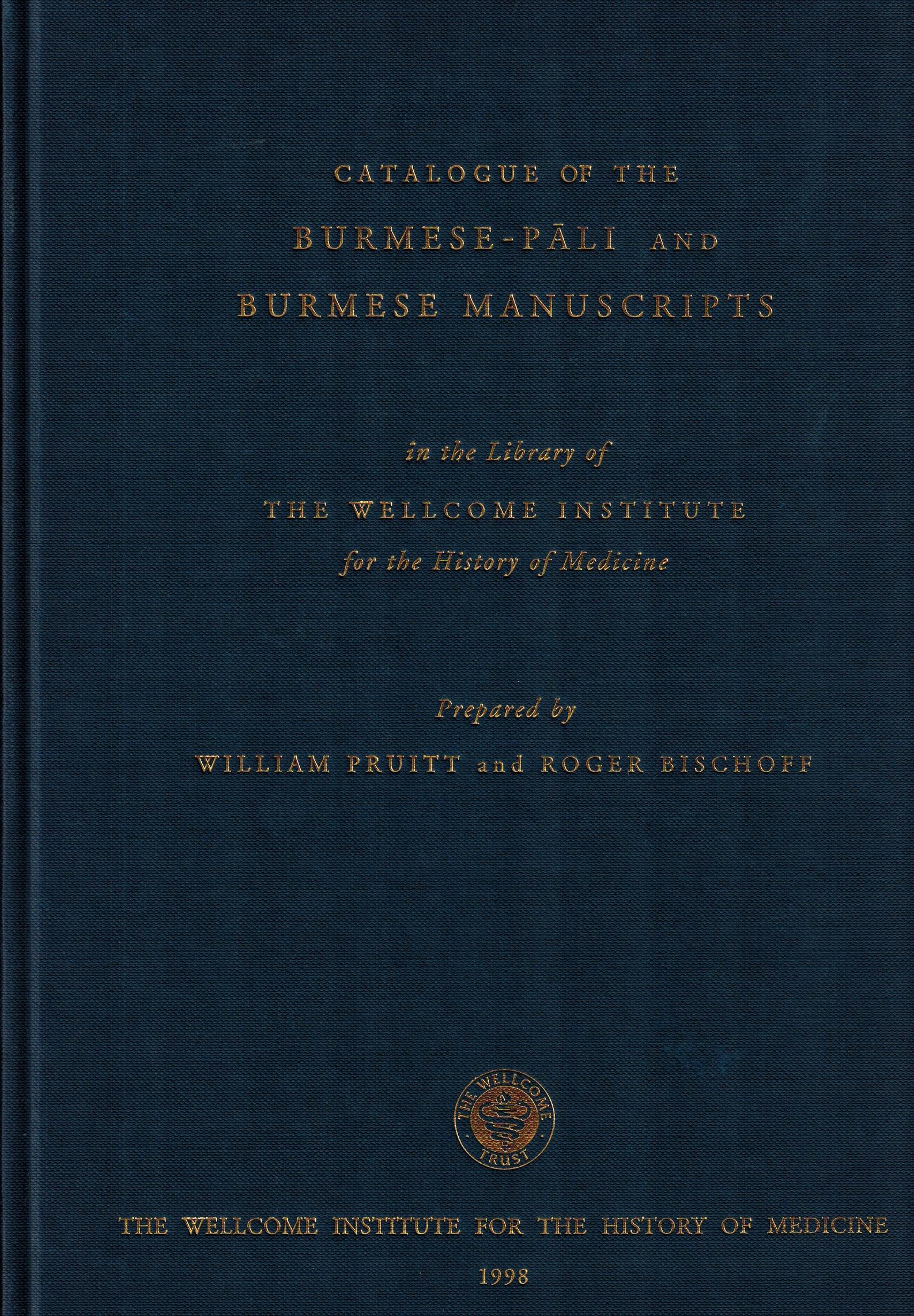 CATALOGUE OF THE BURMESE-PALI AND BURMESE MANUSCRIPTS IN THE LIBRARY OF ... CATALOGUE OF THE BURMESE-PALI AND BURMESE MANUSCRIPTS IN THE LIBRARY OF ...
