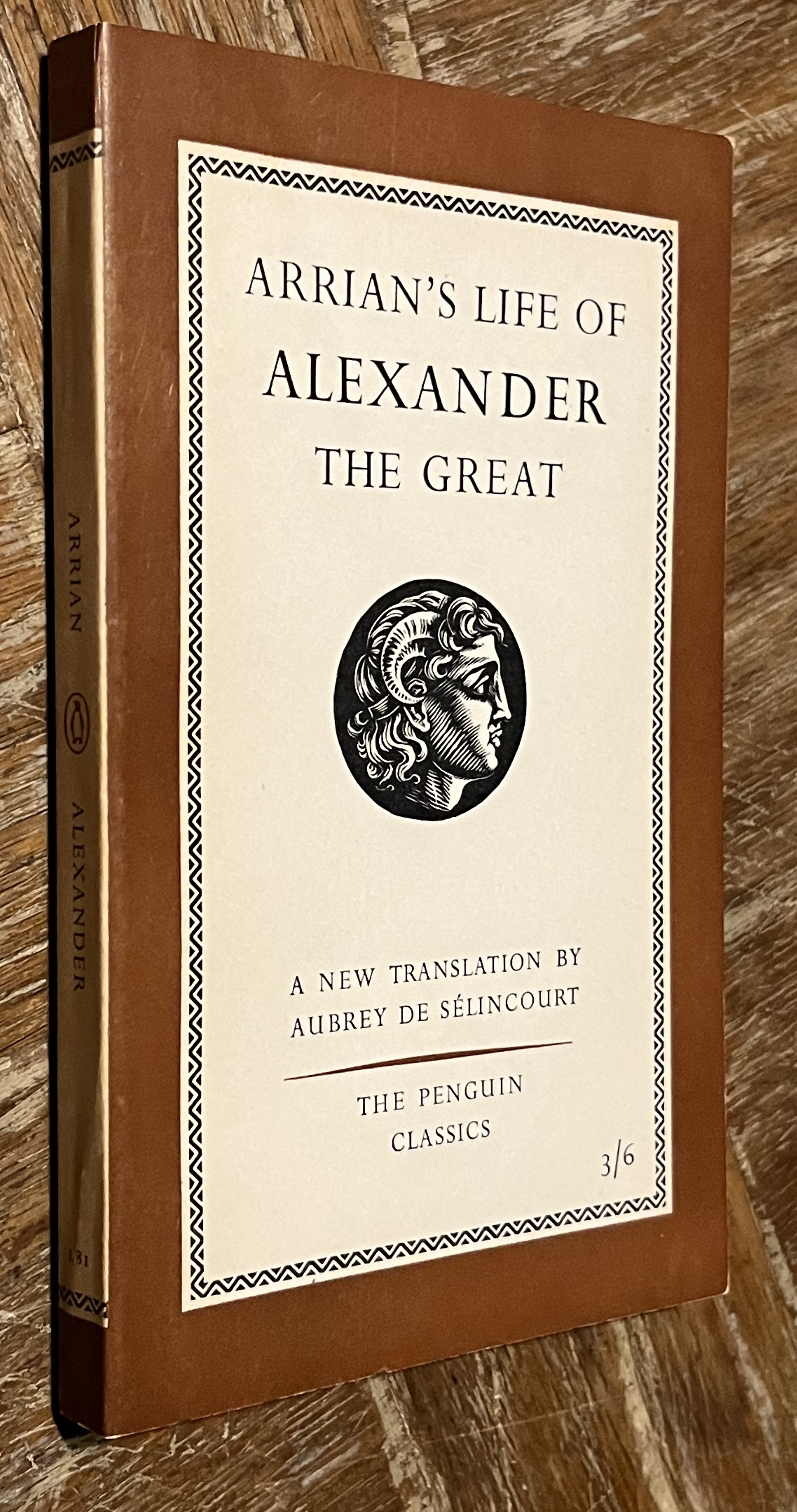 Arrian's Life of Alexander the Great by Arrian; Aubrey De Selincourt ...