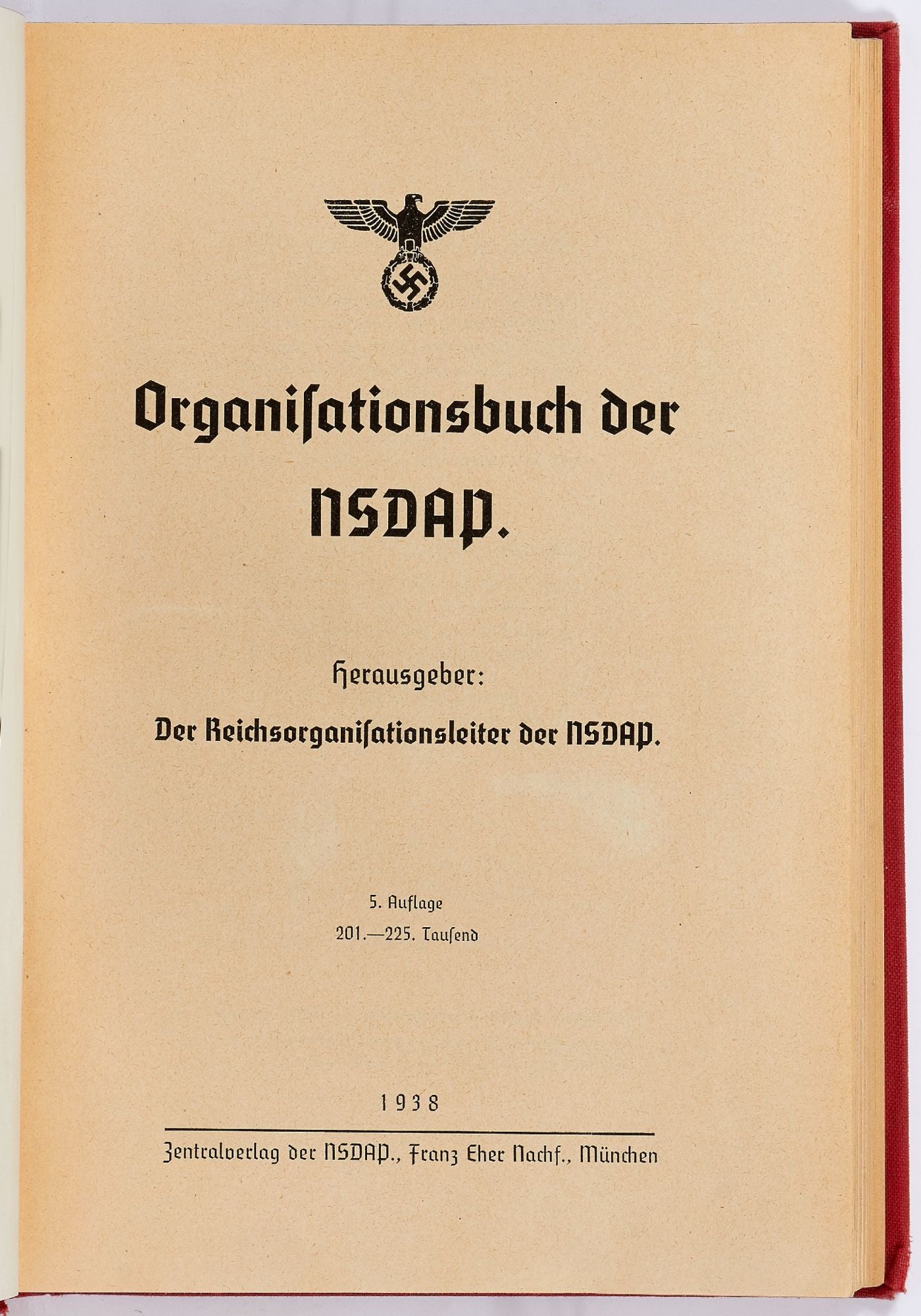 Organisationsbuch der NSDAP (The 1938 Edition) von LEY, Robert, edited ...