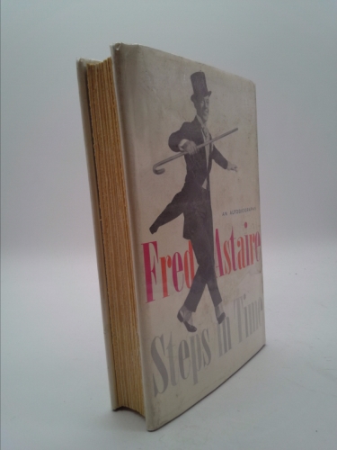 STEPS IN TIME By FRED ASTAIRE 1959 First Edition by FRED ASTAIRE: Good Hardcover First Edition ...
