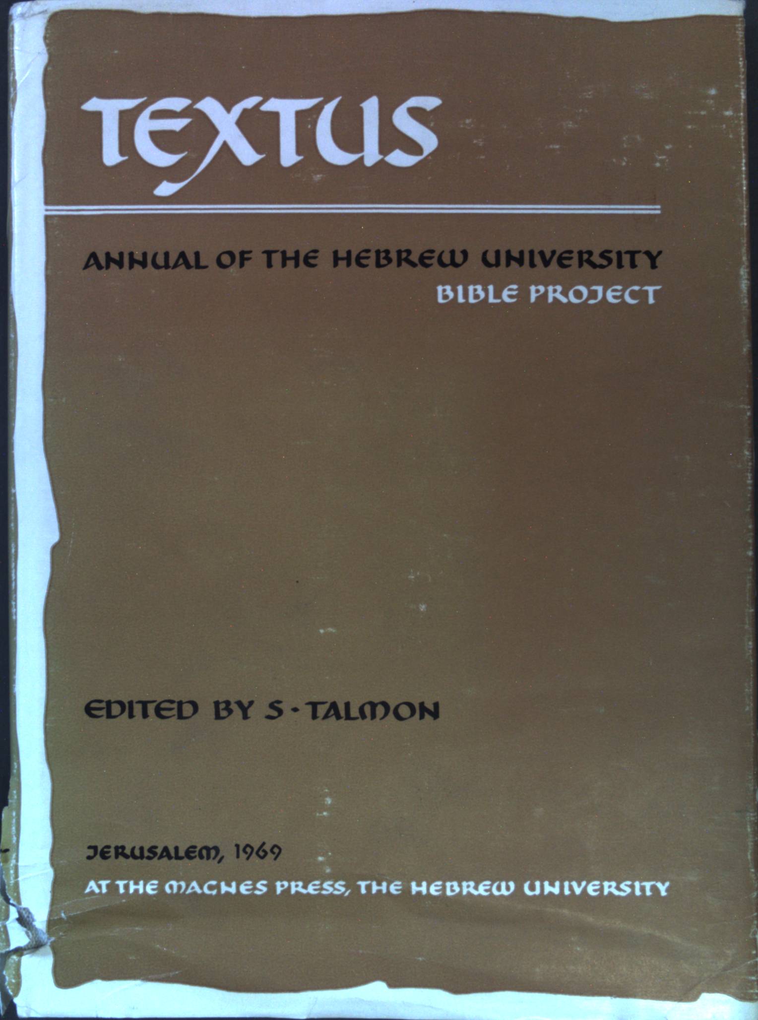 Textus: Annual of the Hebrew University Bible Project; Vol. VII. von ...