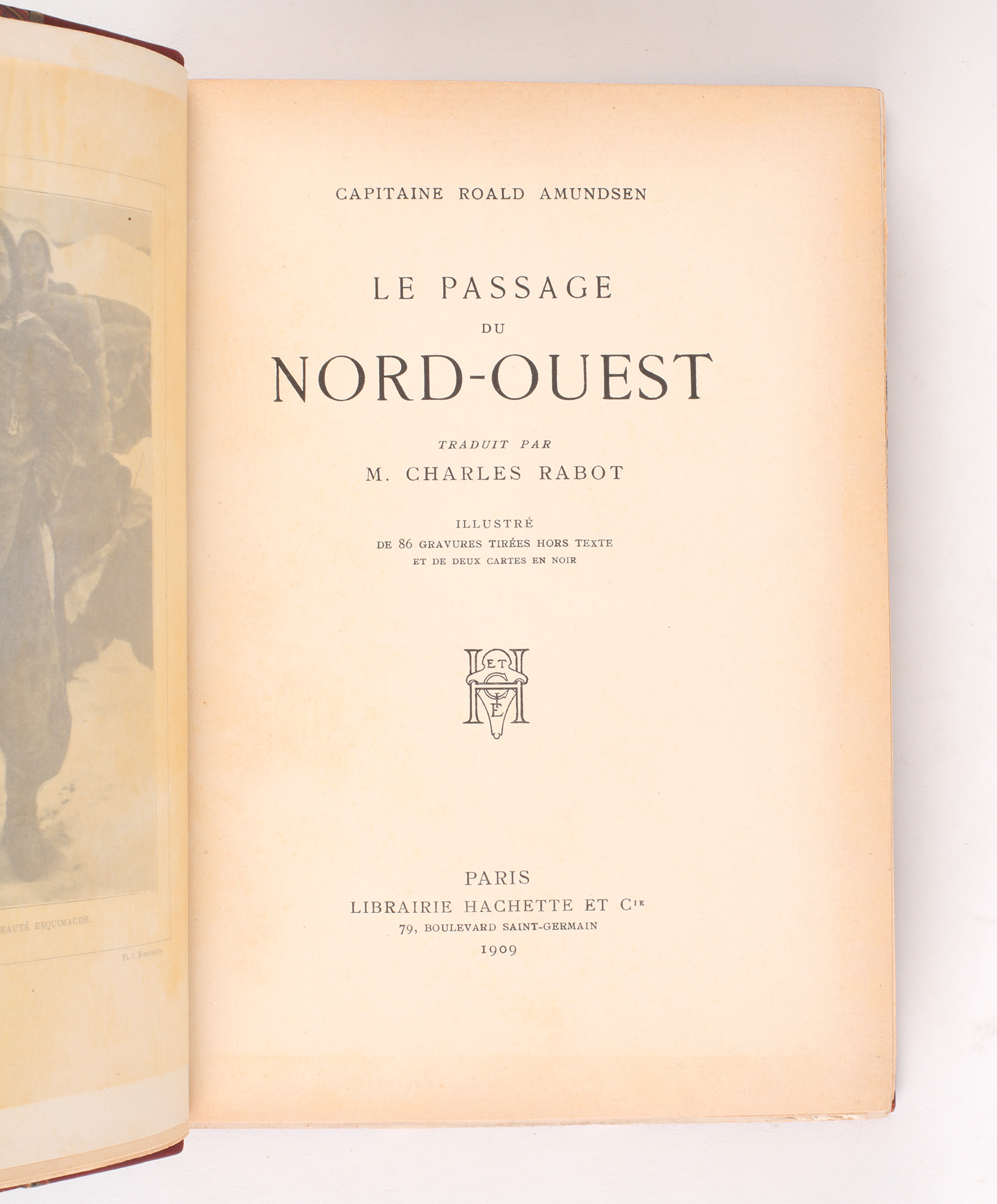 Le Passage Du Nord Ouest The Northwest Passage Traduit Par M Charles Rabot By Amundsen Roald