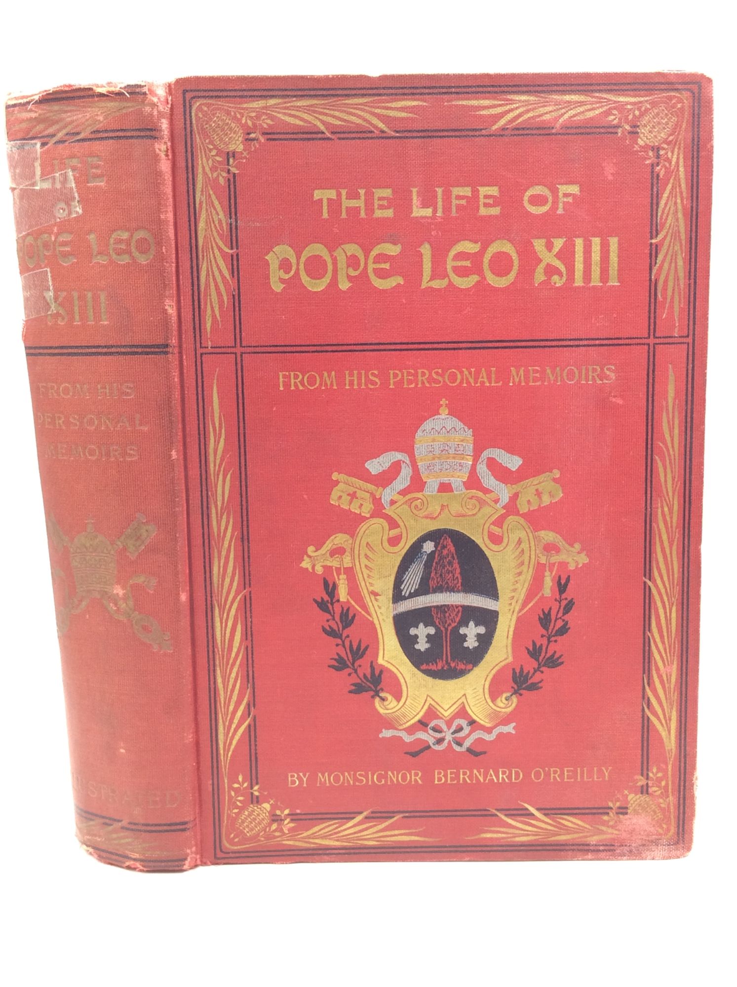 THE LIFE OF POPE LEO XIII from an Authentic Memoir Furnished by His ...