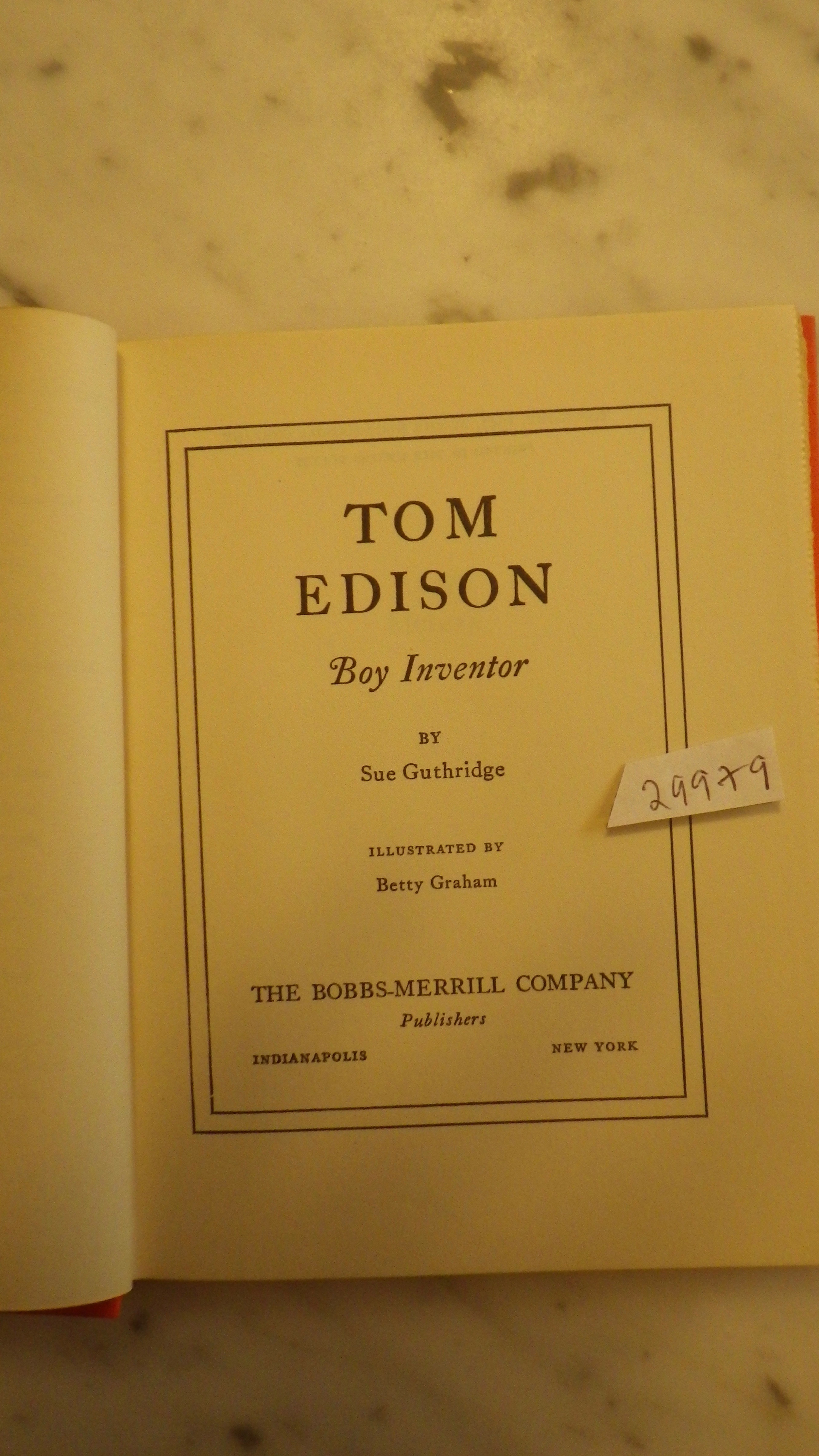 TOM EDISON BOY INVENTOR, BY Sue Guthridge CHILDHOOD FAMOUS AMERICANS ...