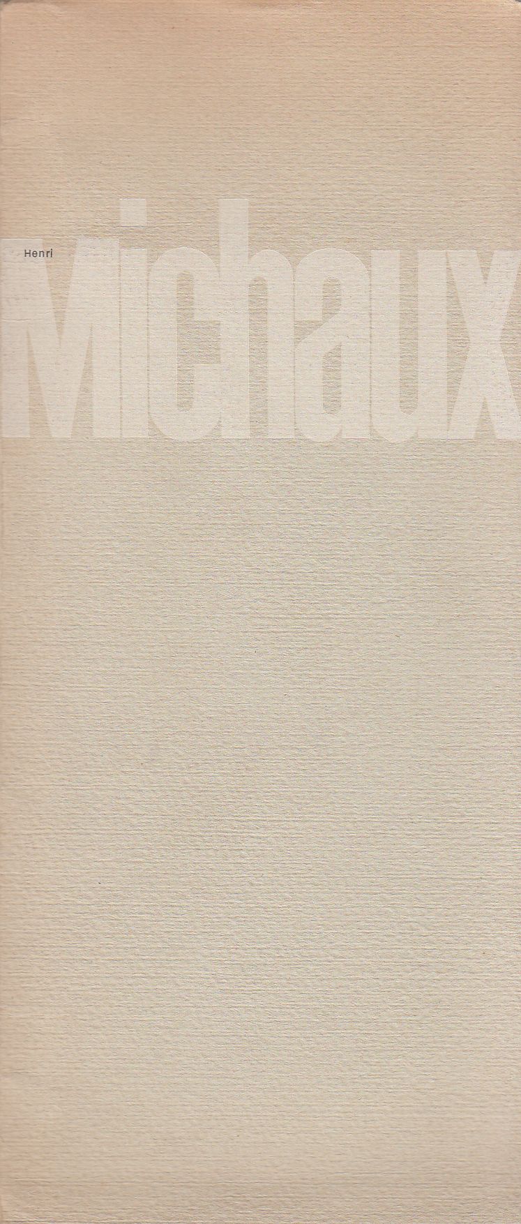 Henri Michaux. Aquarelle, Temperabilder, Federzeichnungen ...