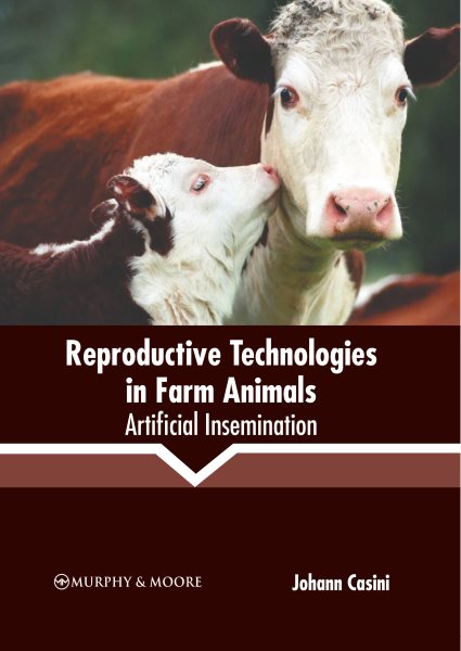 Reproductive Technologies in Farm Animals : Artificial Insemination par ...