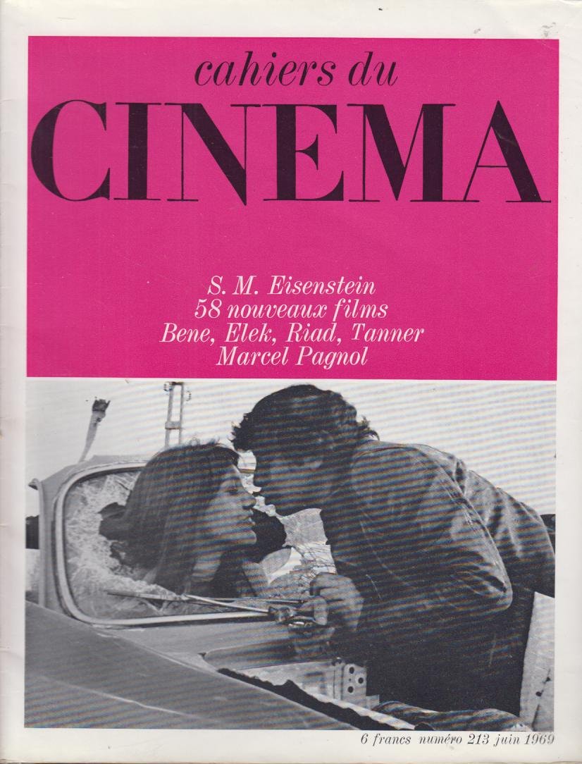 Cahiers du cinéma n° 213, juin 1969 by Sébastien Roulet, Pascal ...