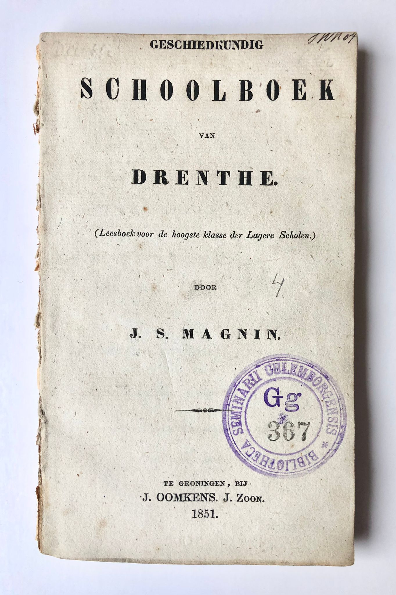 [First edition. Drenthe, Schoolboek] Geschiedkundig schoolboek van ...