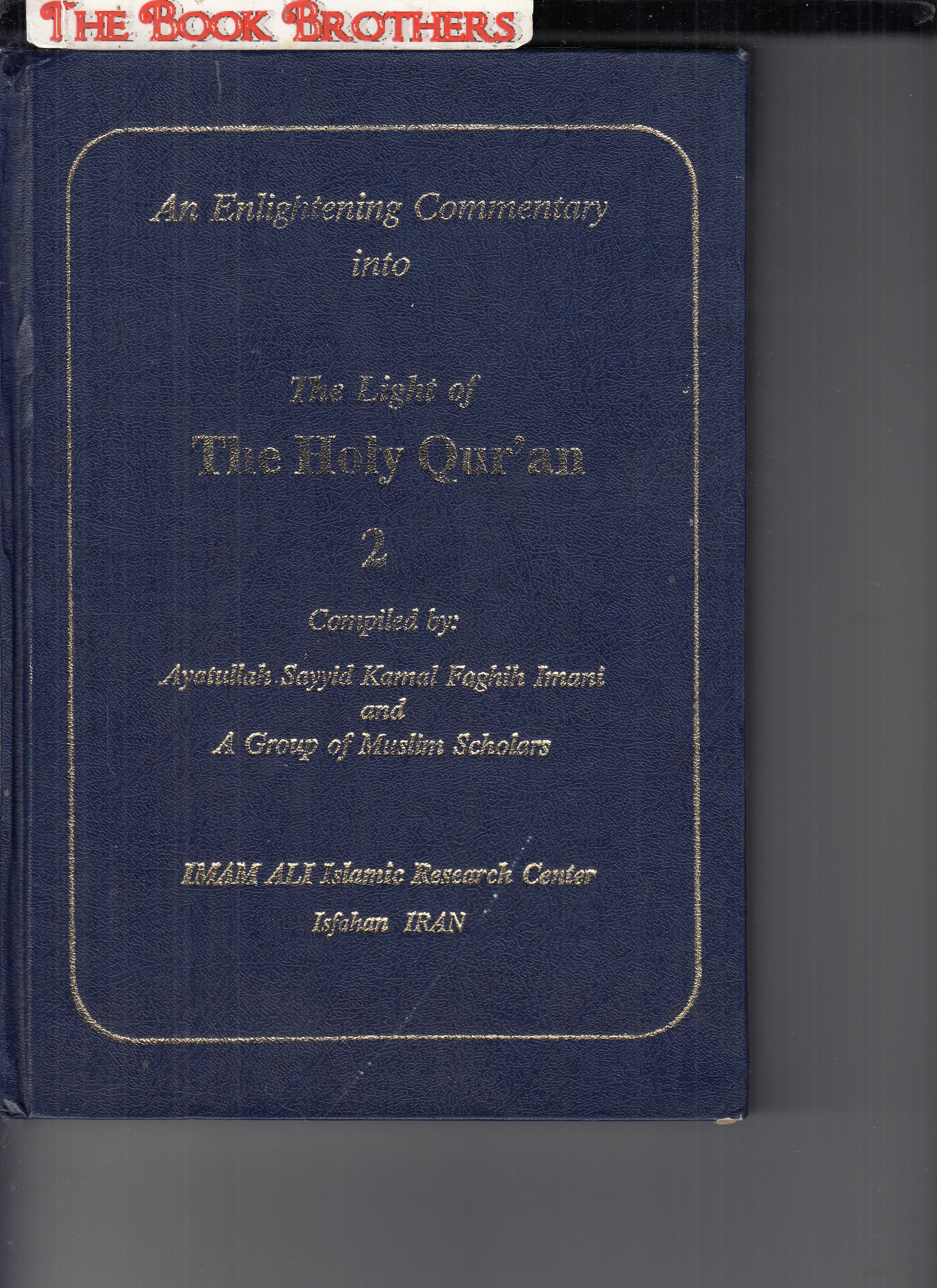 An Enlightening Commentary into the Light of the Holy Qur'an 2 ...