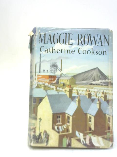 Maggie Rowan by Catherine Cookson: Good (1954) | World of Rare Books