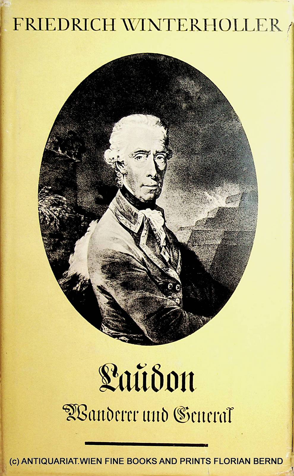 Laudon : Wanderer und General : Roman by Winterholler, Friedrich ...