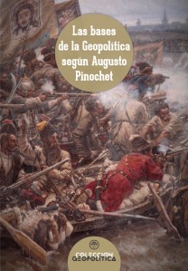 Las bases de la Geopolítica según Augusto Pinochet. by Augusto Pinochet ...