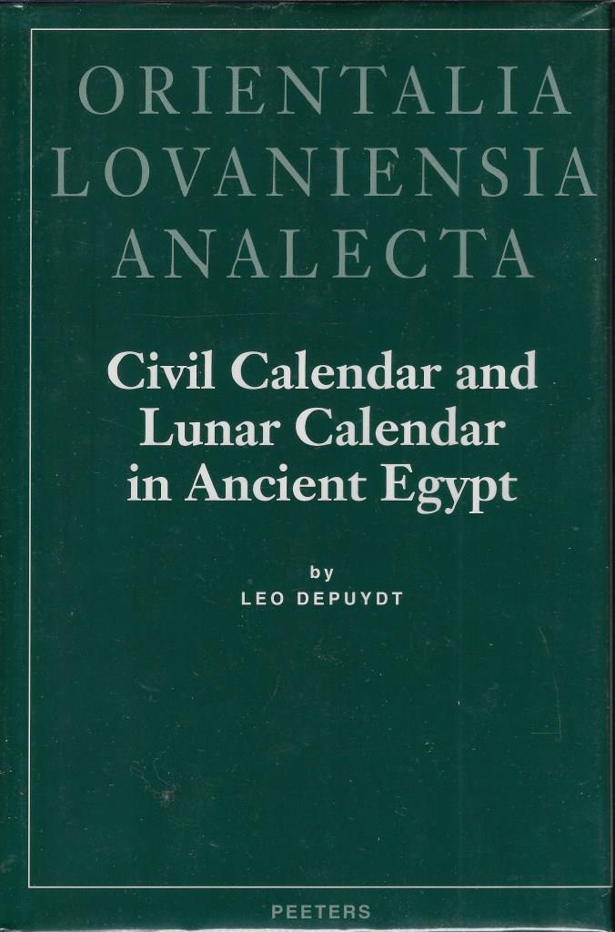 *Civil Calendar and Lunar Calendar in Ancient Egypt by Leo DEPUYDT ...