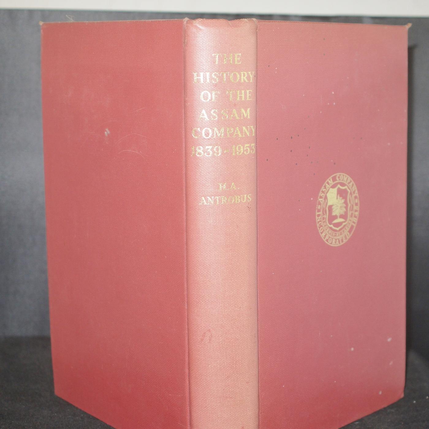 A History of the Assam Company 1839-1953 by Antrobus,H.A.: Very Good ...