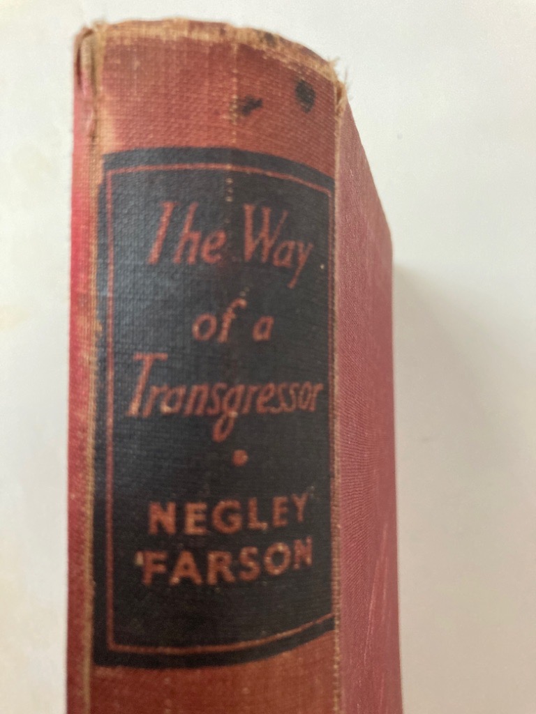 The Way of a Transgressor. by Farson, Negley:: Good Hardback (1940 ...