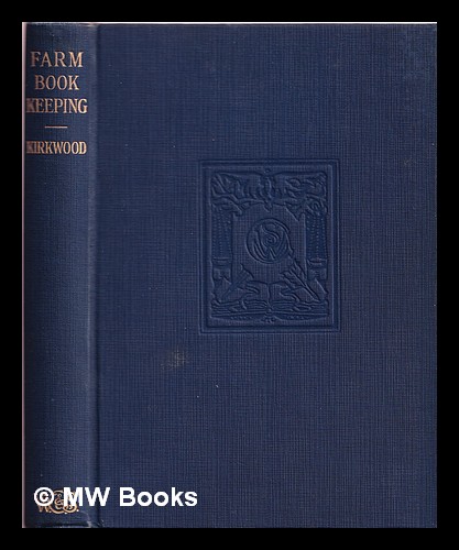 Farm book-keeping : the principles and practice of book-keeping applied ...
