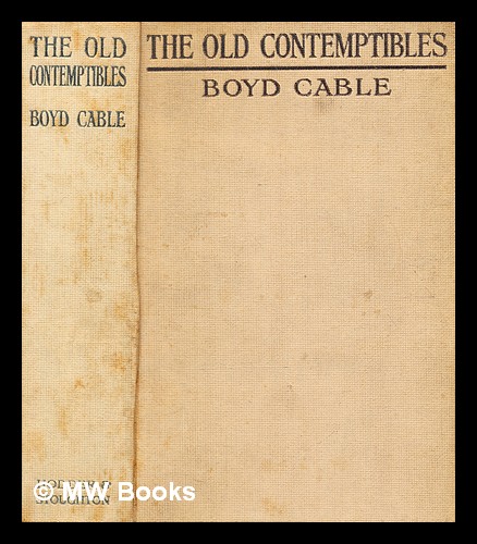 The Old Contemptibles / by Boyd Cable by Cable, Boyd: (1917) First ...