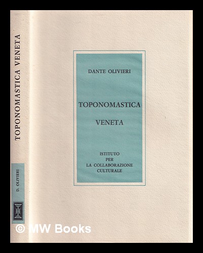 Toponomastica veneta by Olivieri, Dante: (1961) First Edition. | MW ...