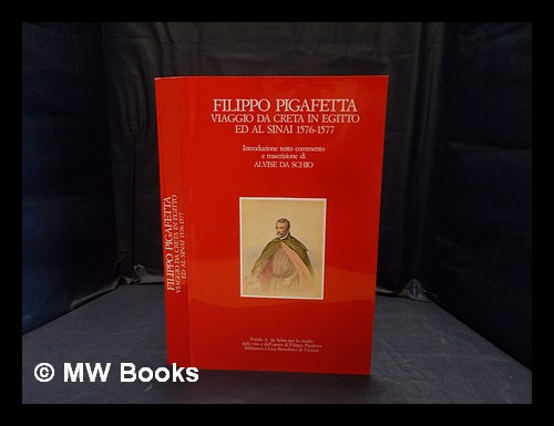 Viaggio da Creta in Egitto ed al Sinai 1576-1577 by Pigafetta, Filippo ...