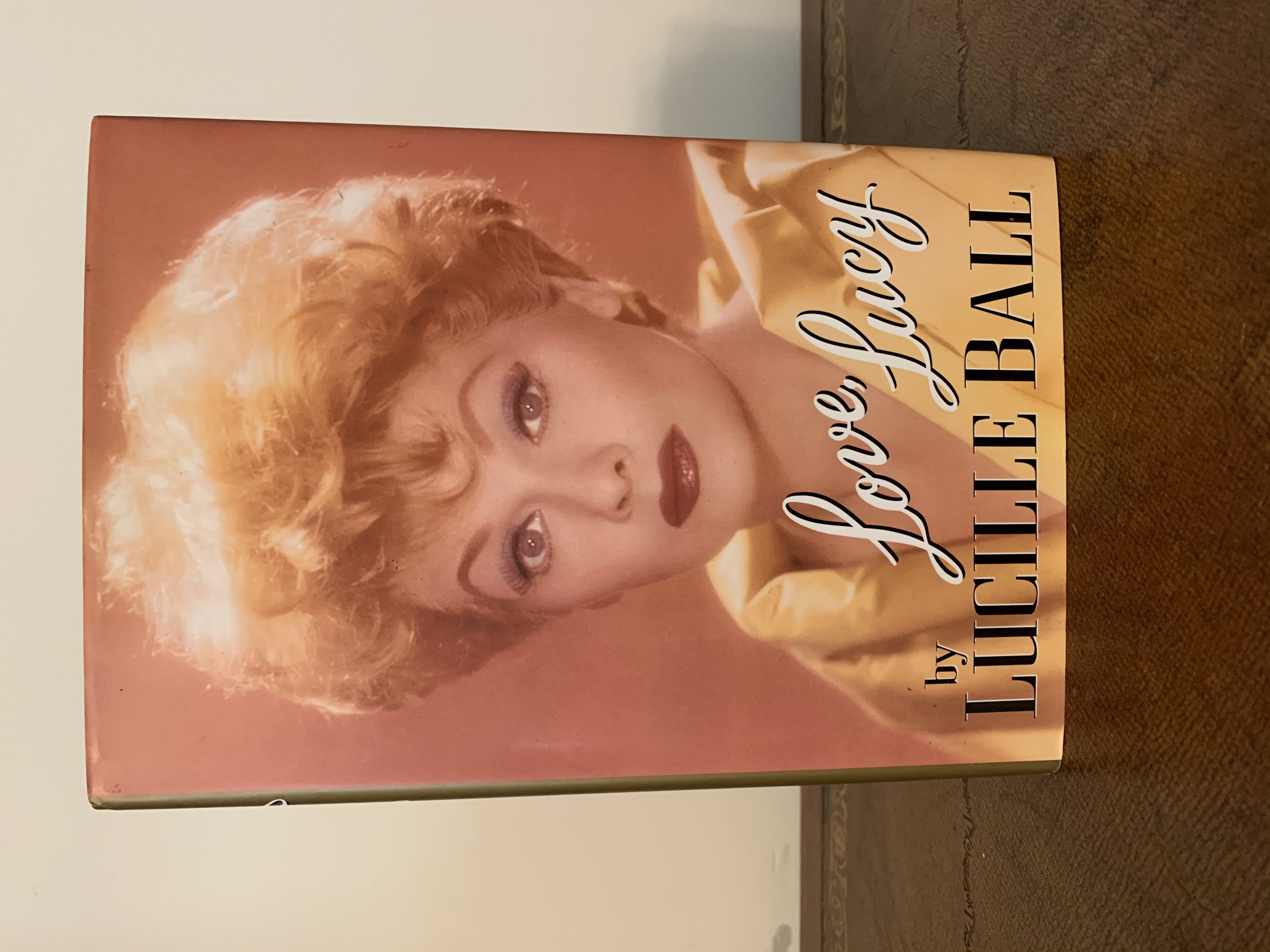 Love, Lucy [FIRST EDITION, FIRST PRINTING] by Ball, Lucille; Hoffman ...