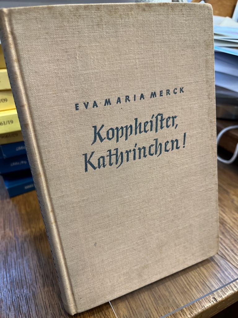 Koppheister, Kathrinchen! Eine Artistengeschichte für Kinder. Mit 22 ...