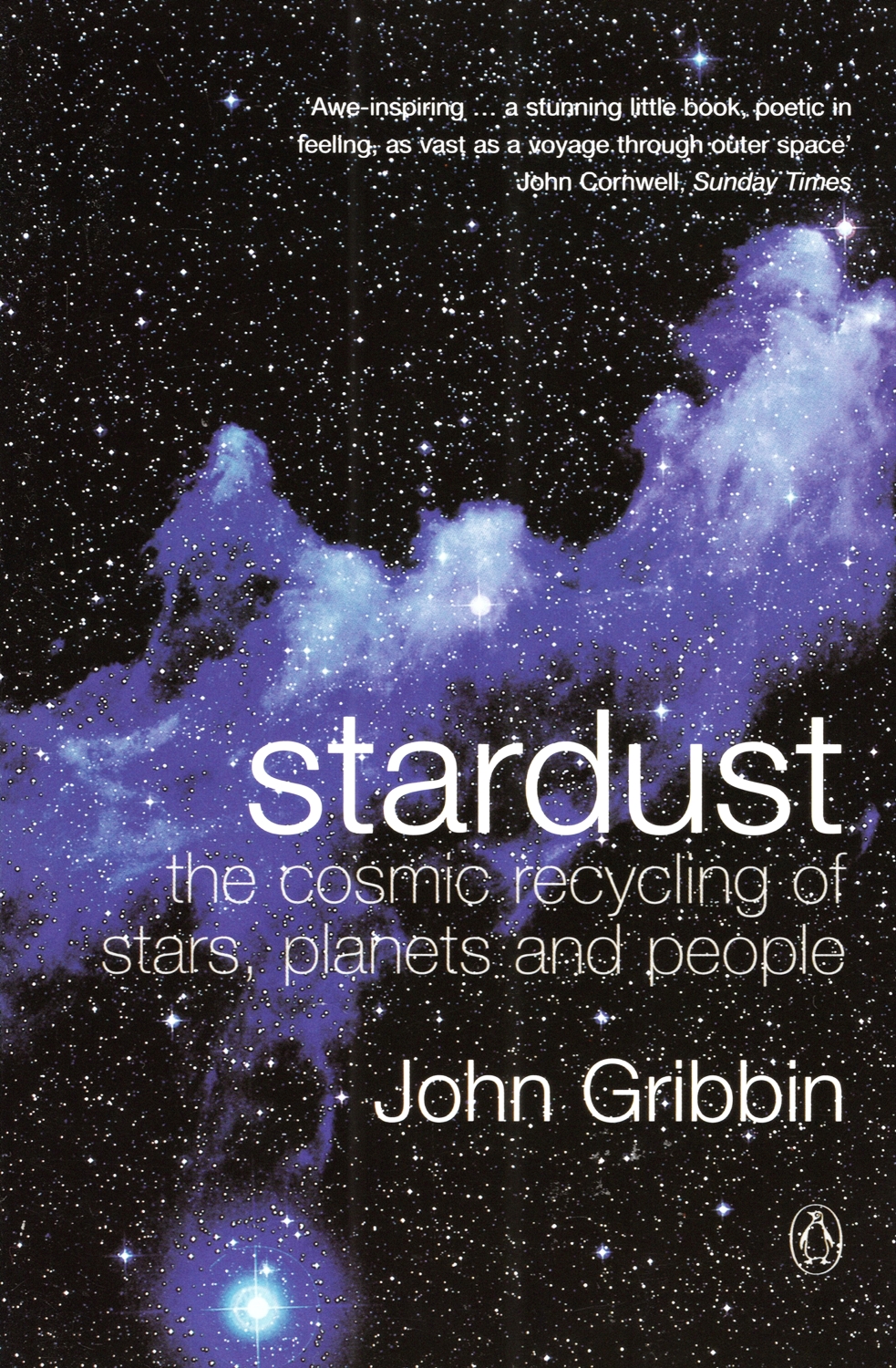 Stardust : The Cosmic Recycling Of Stars , Planets And People : by John ...