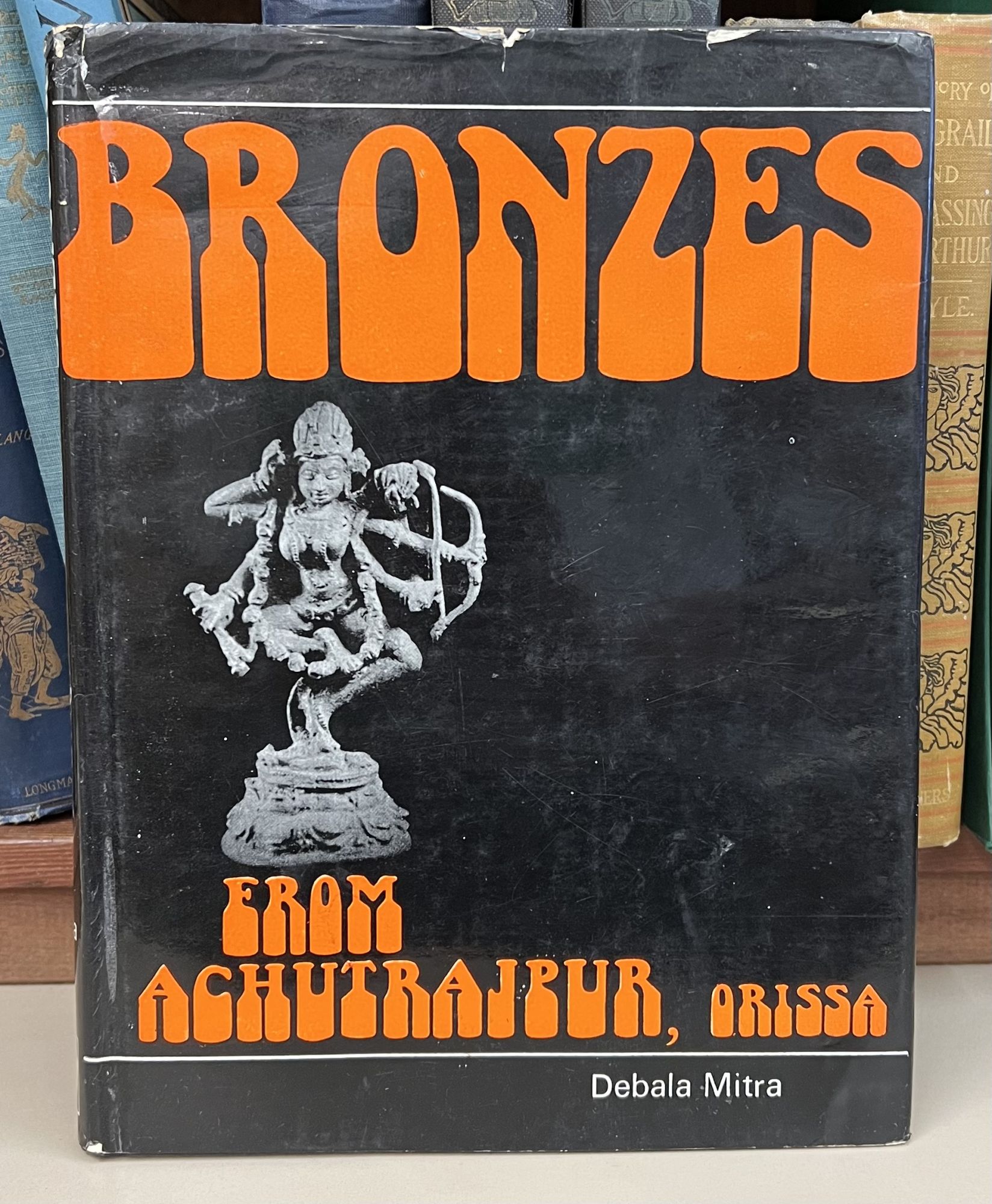 Bronzes from Achutrajpur, Orissa by Debala Mitra: Very good Hardcover (1978) | Moe's Books