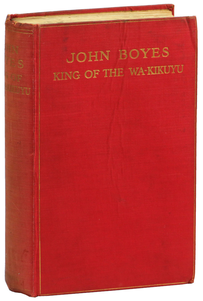 John Boyes: King of the Wa-Kikuyu, A True Story of Travel and adventure ...