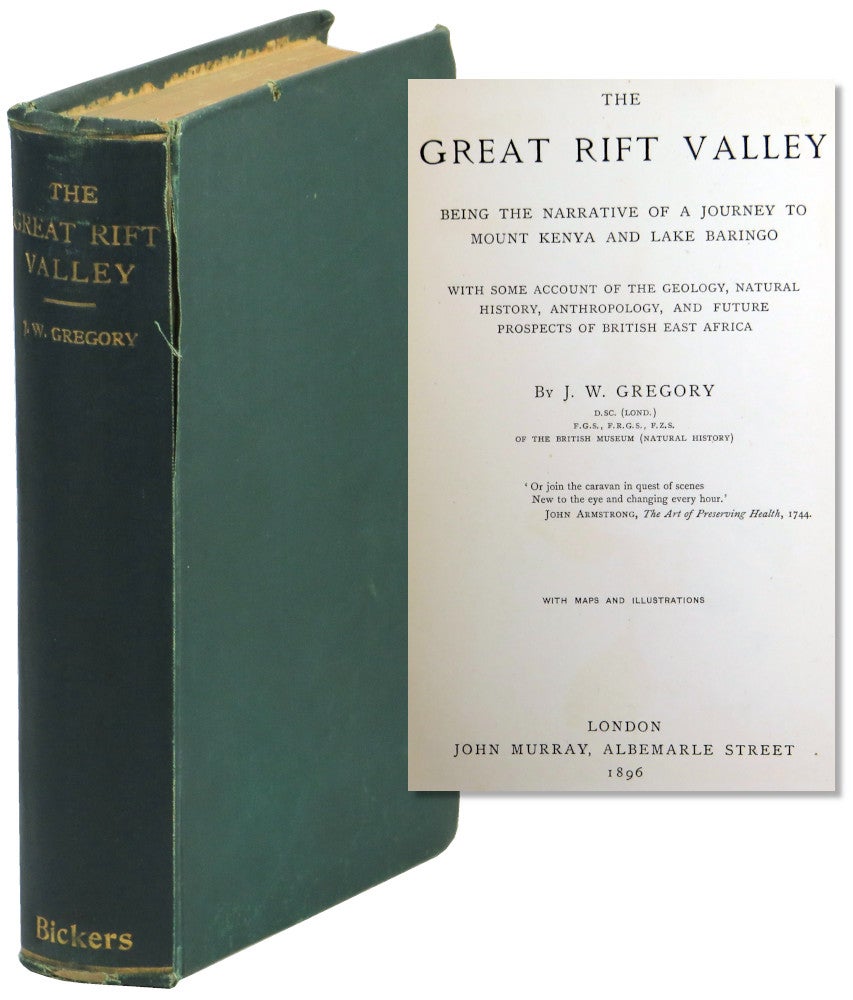 The Great Rift Valley: Being the Narrative of a Journey to Mount Kenya ...