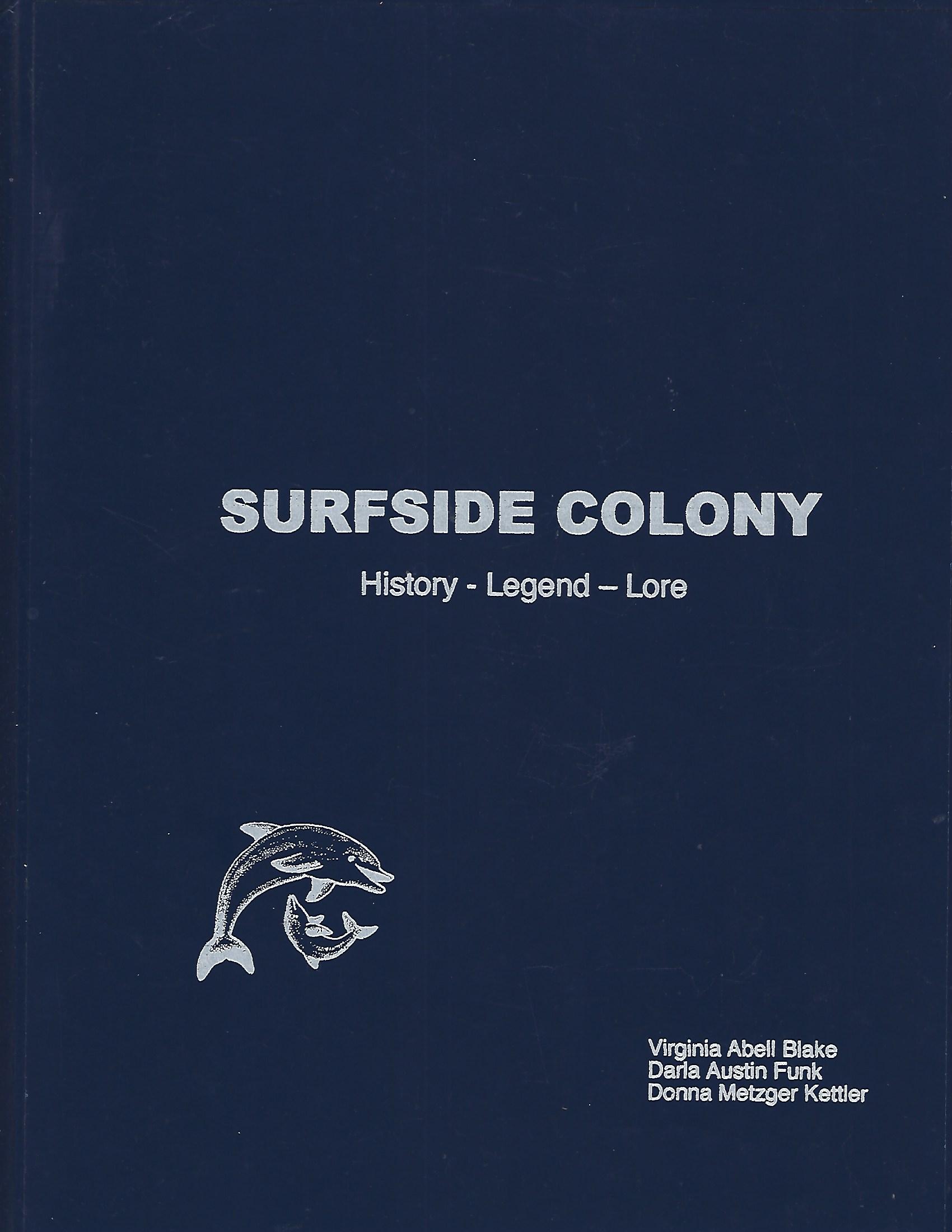 Surfside Colony History Legend Lore by Blake, Virginia Abell, Funk ...