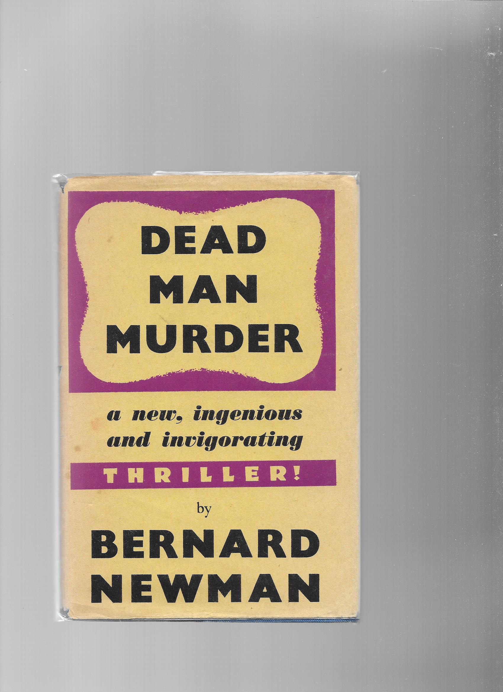 Dead Man Murder by Newman Bernard: Good Hardcover (1946) 1st Edition ...