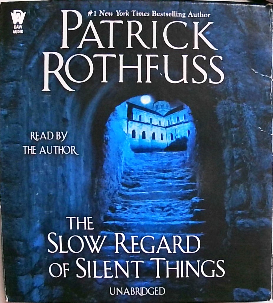 The Slow Regard of Silent Things (Kingkiller Chronicle) von Rothfuss ...