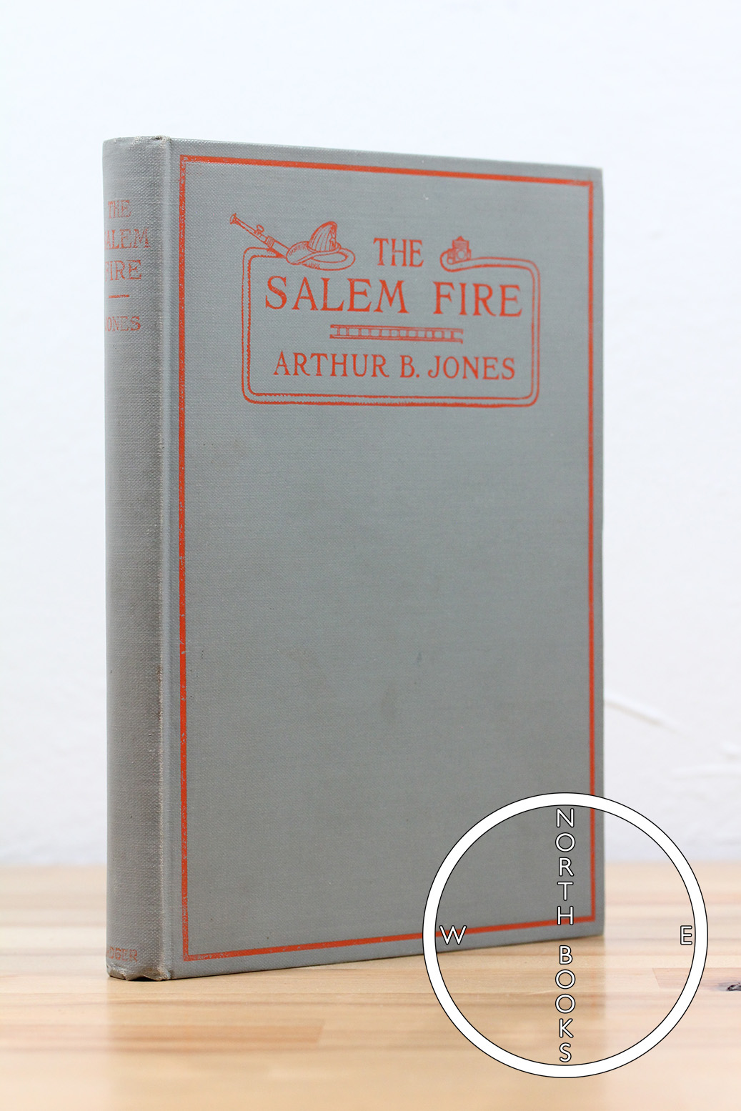 The Salem Fire by Arthur B. Jones: Hardcover (1914) | North Books: Used ...