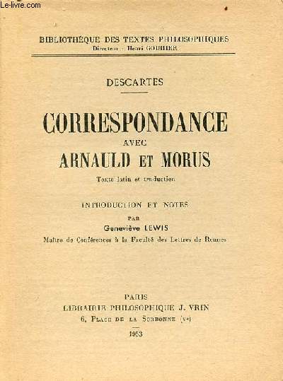 Correspondance avec Arnauld et Morus - Collection Bibliothèque des ...