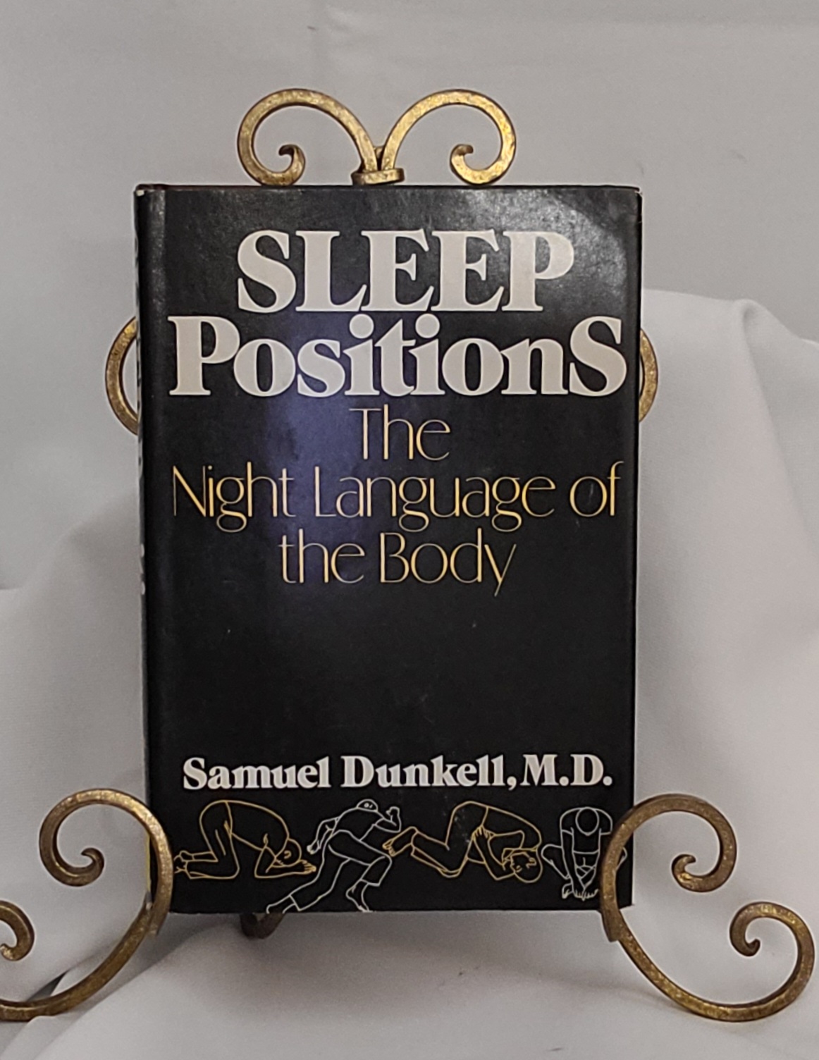 Sleep Positiions: the Night Language of the Body by Samuel Dunkell, M.D ...