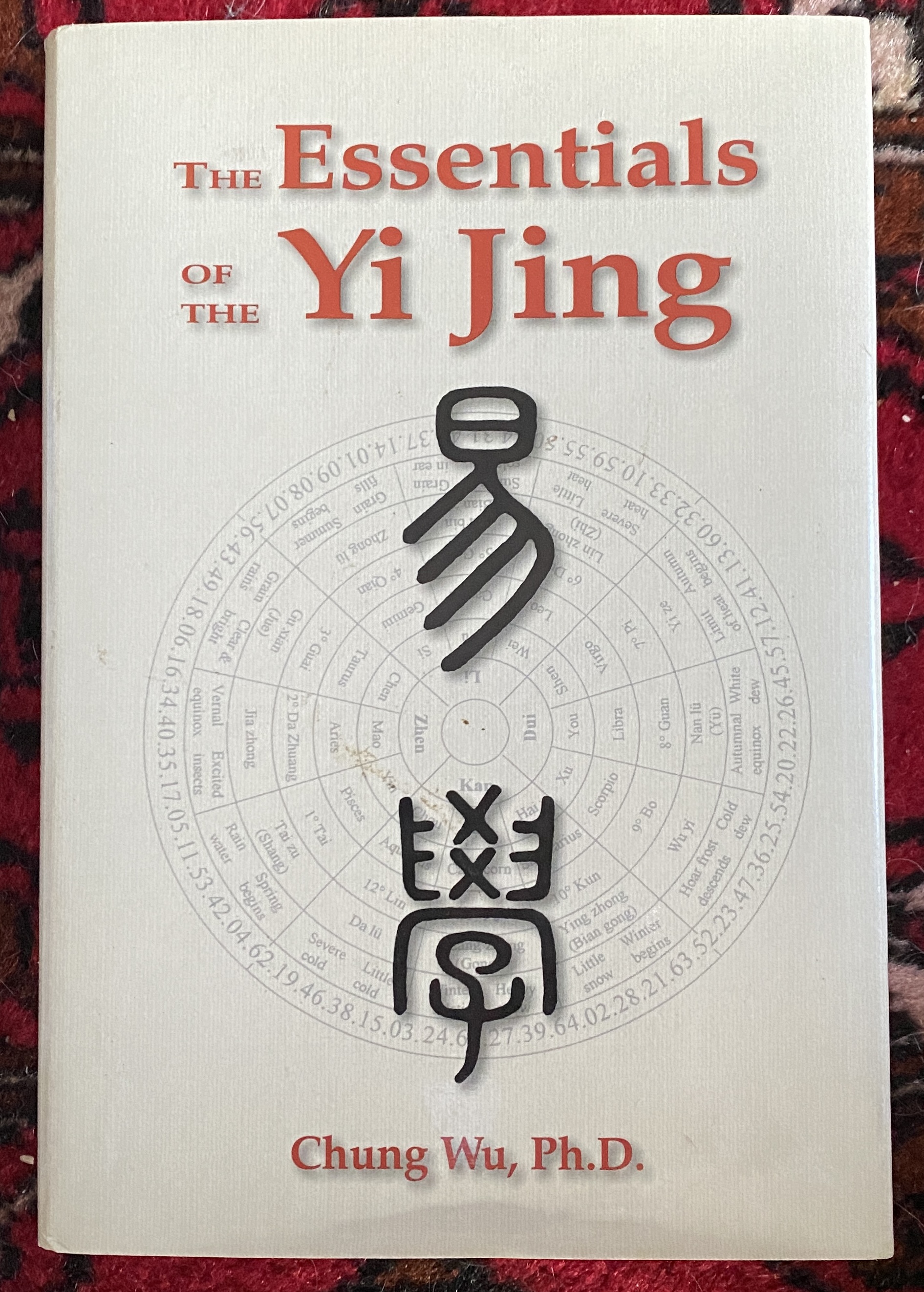 The Essentials of Yi Jing by Wu, Chung: Very Good Hardcover (2002) 1st ...