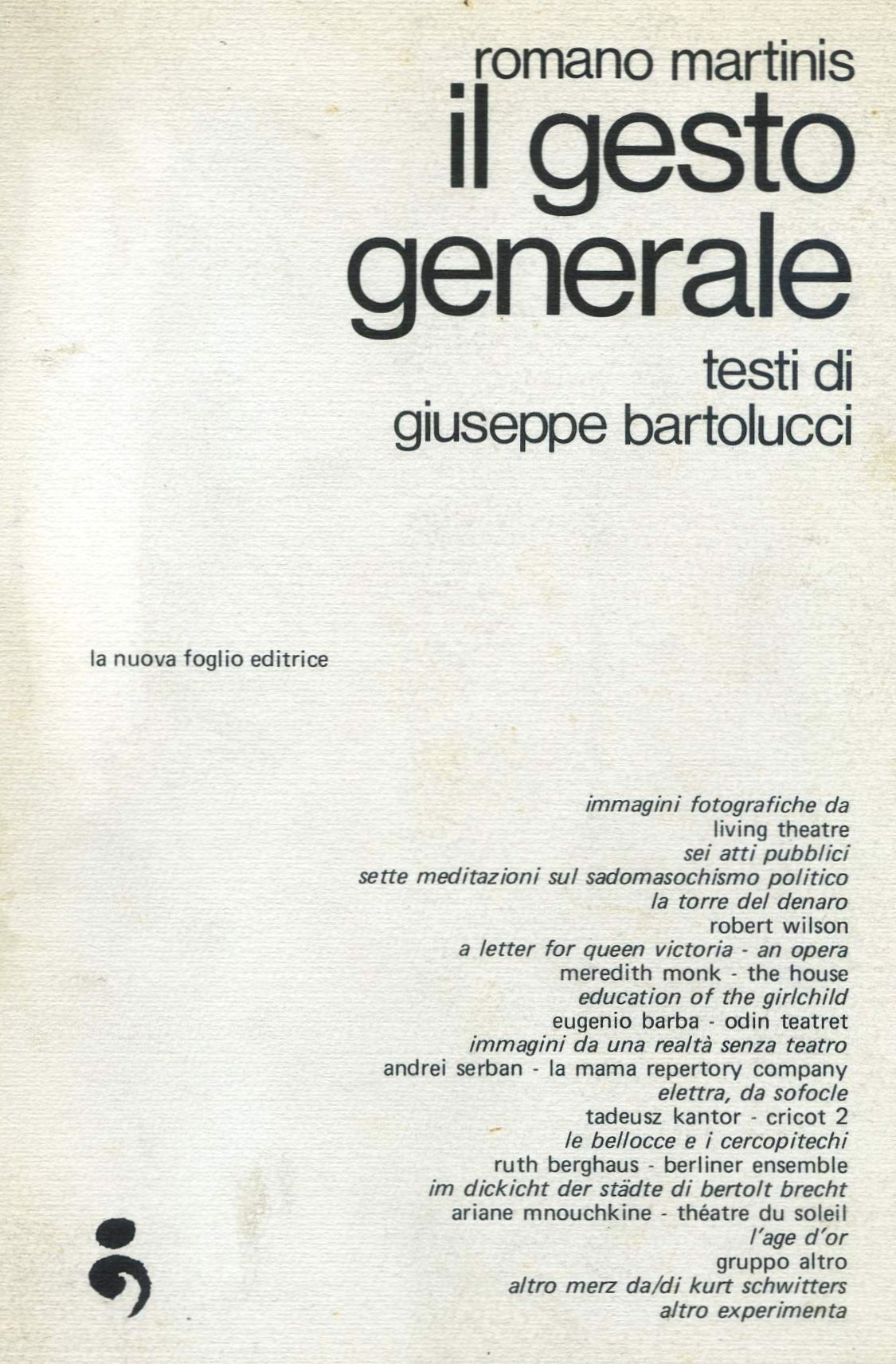 Il gesto generale. Testi di G. Bartolucci by MARTINIS Romano: molto ...