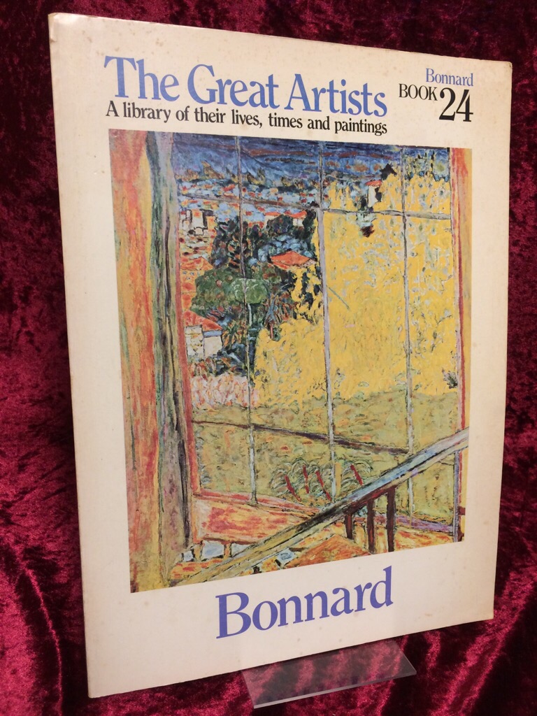 Pierre Bonnard. 1867-1947. The Great Artists. A library of their lives ...