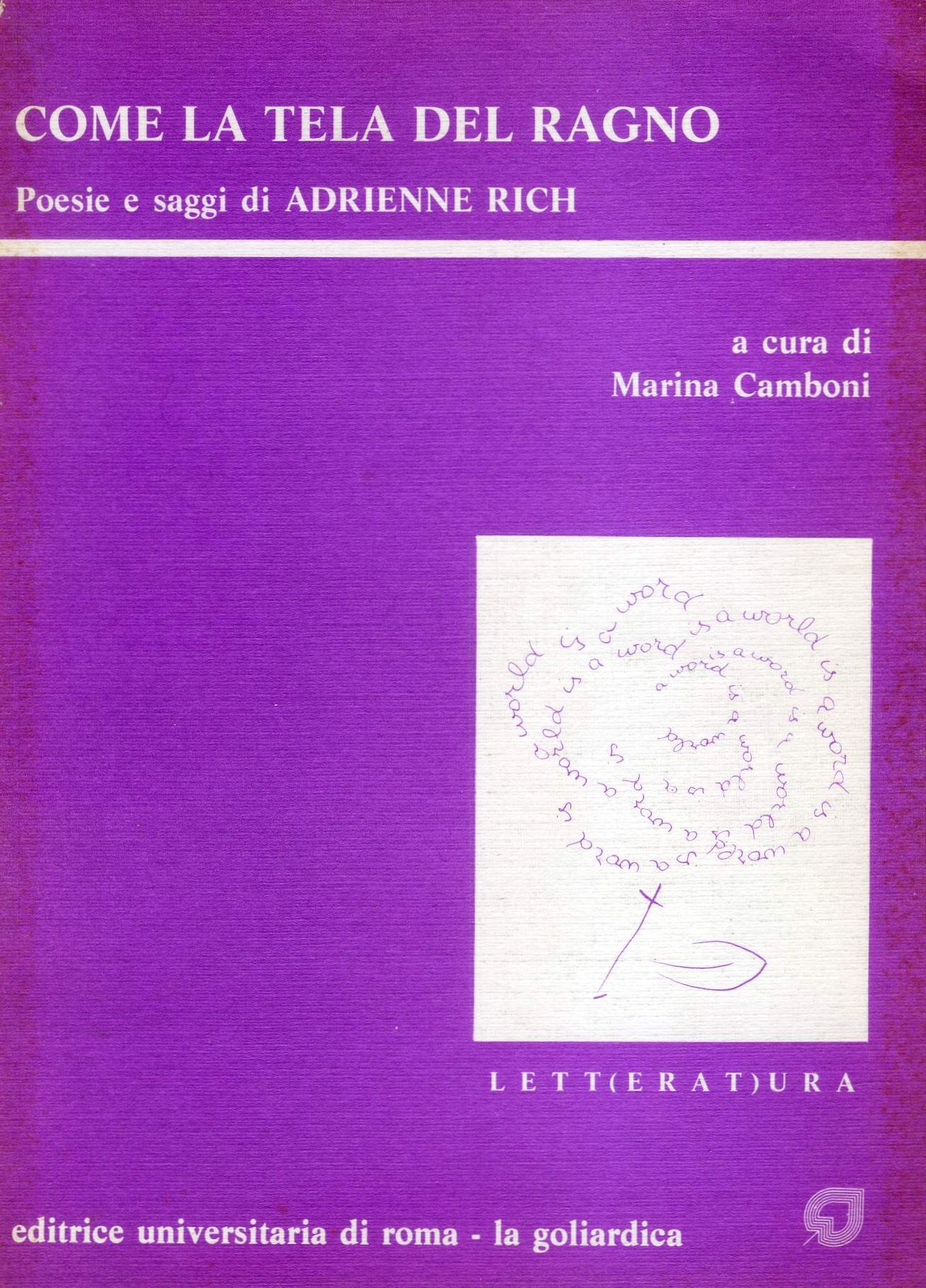Come la tela del ragno. Poesie e saggi di Adrienne Rich con tre saggi ...