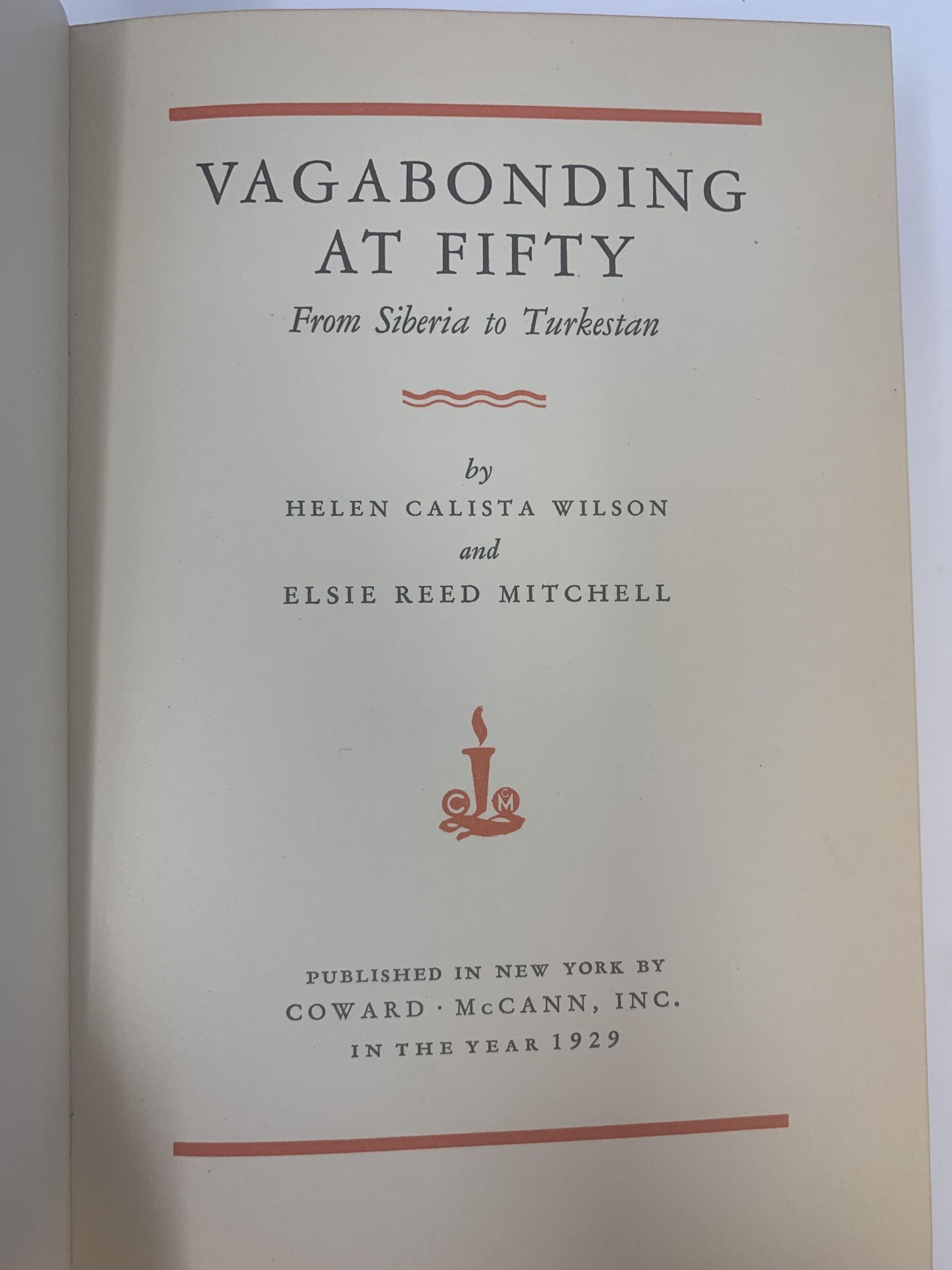 VAGABONDING AT FIFTY : FROM SIBERIA TO TURKESTAN by Wilson, Helen ...
