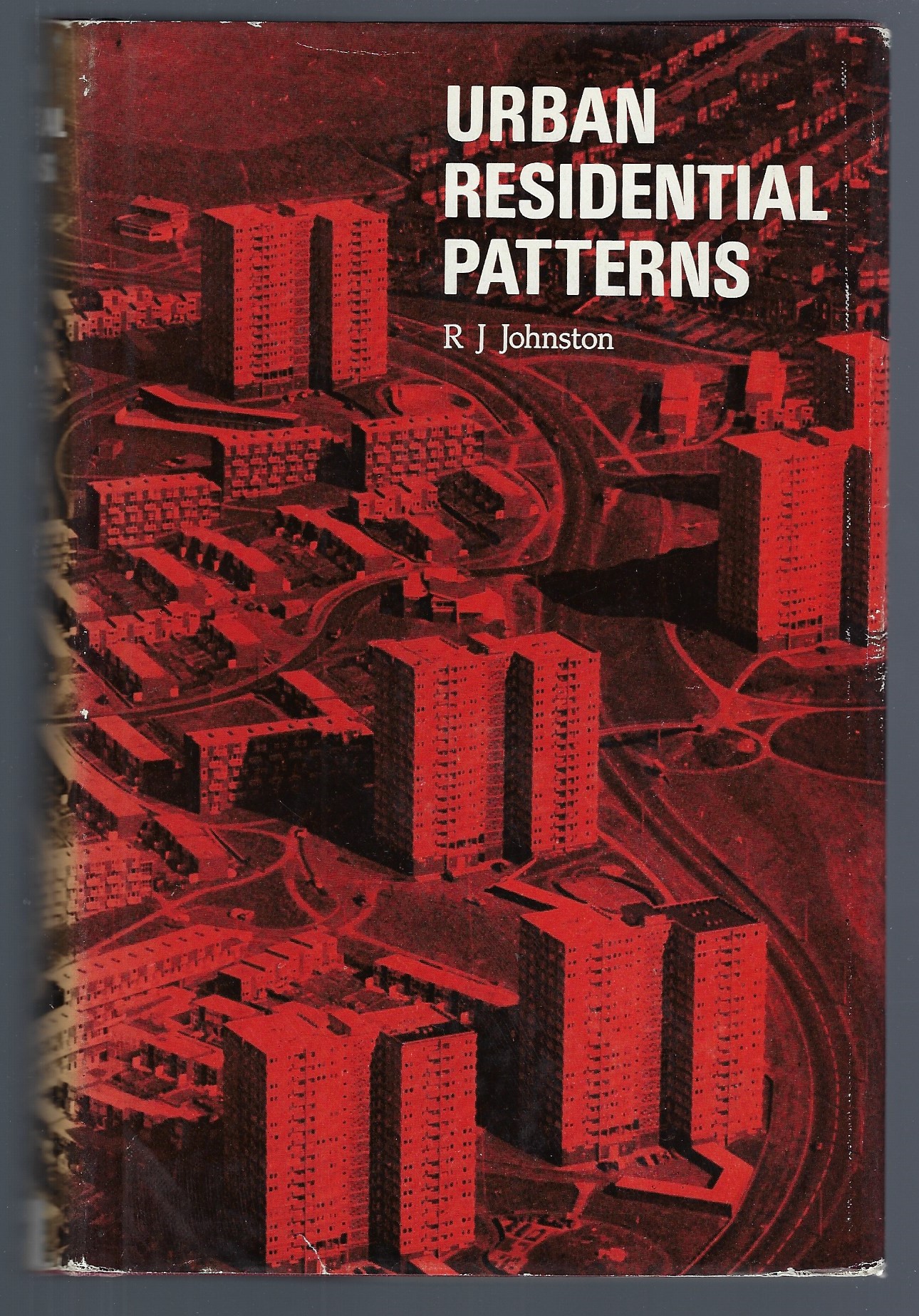 Urban Residential Patterns: An Introductory Review by Johnston, R. J ...
