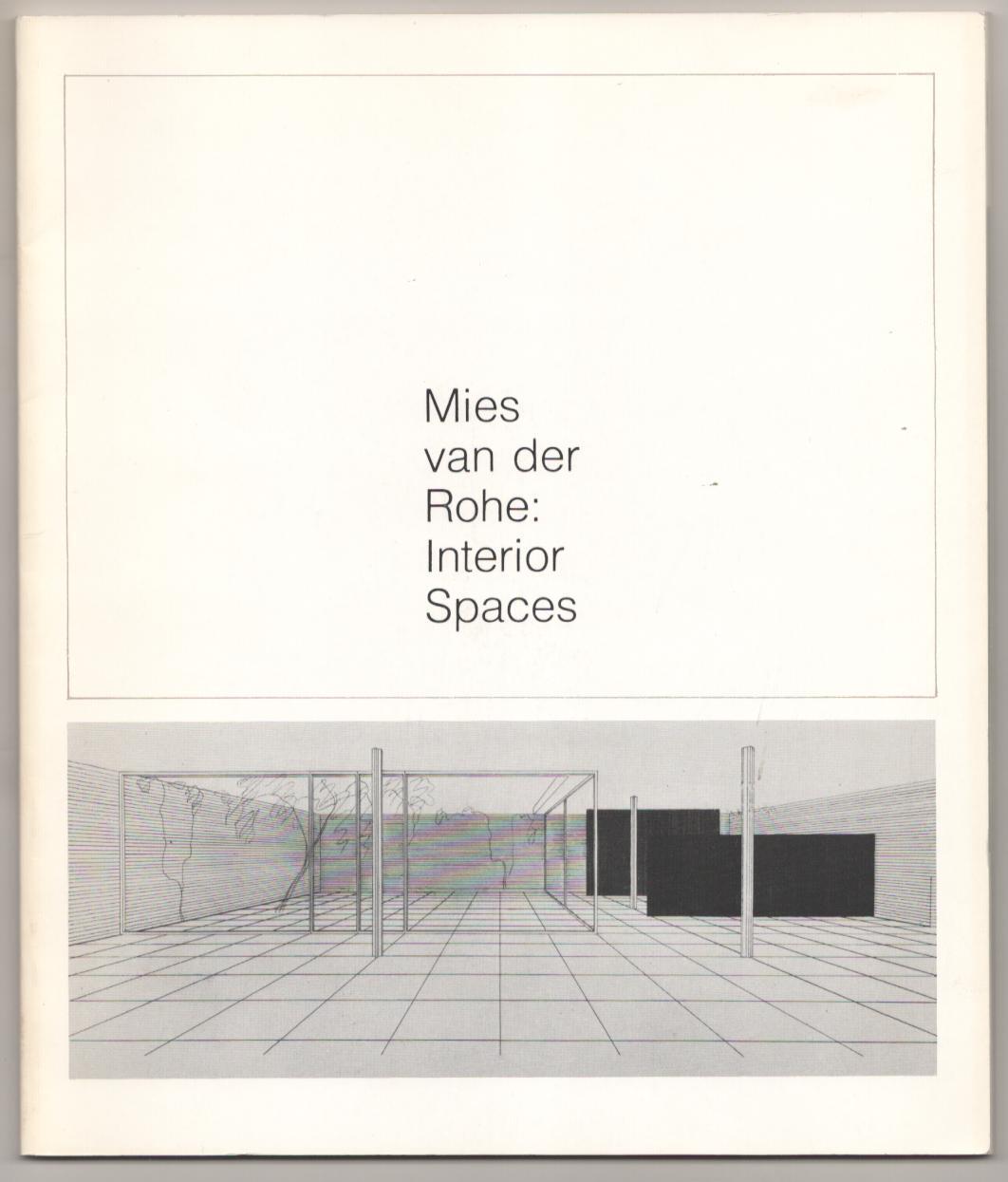 Mies van der Rohe: Interior Spaces by SCHULZE, Franze and Mies van der Rohe: (1982) | Jeff ...