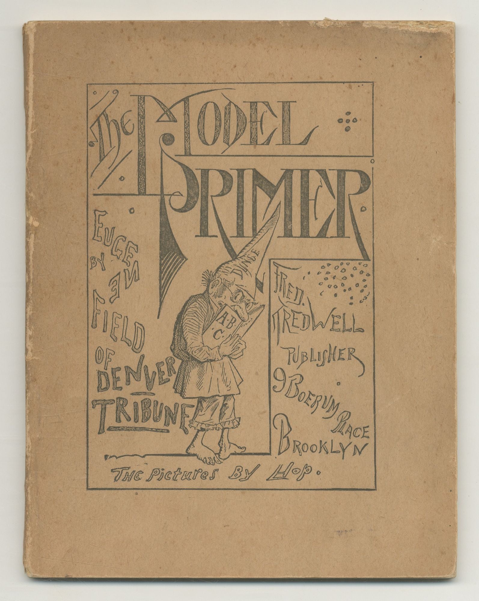The Model Primer by FIELD, Eugene: Fine Softcover (1882) | Between the ...