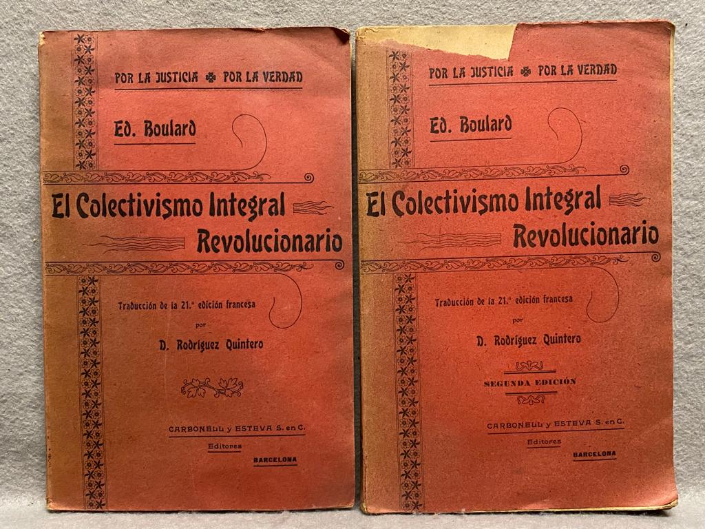 EL COLECTIVISMO INTEGRAL REVOLUCIONARIO. Tomos I y II. by BOULARD ...